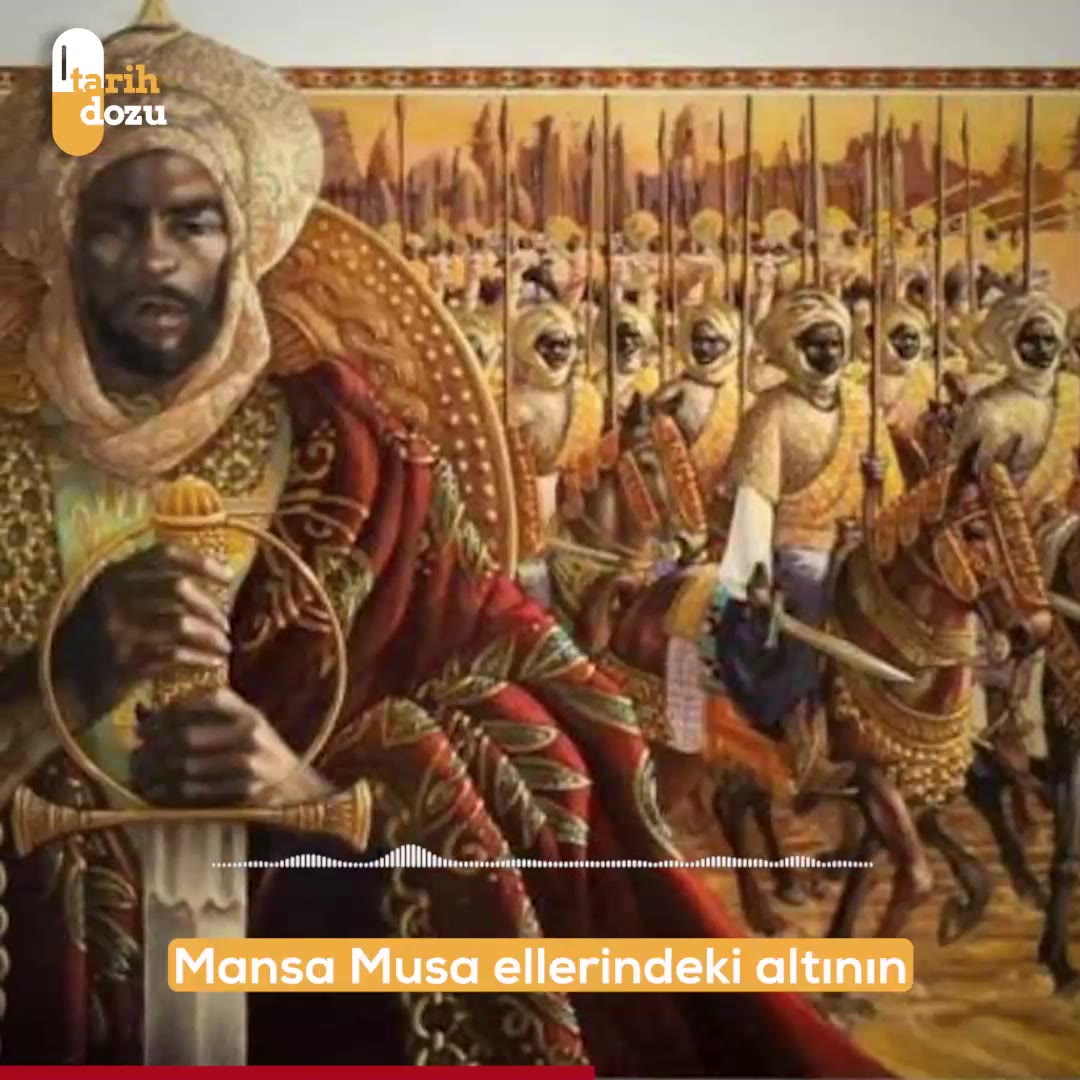 Mansa Musa'nın muazzam serveti: Dünyanın en zengin insanı